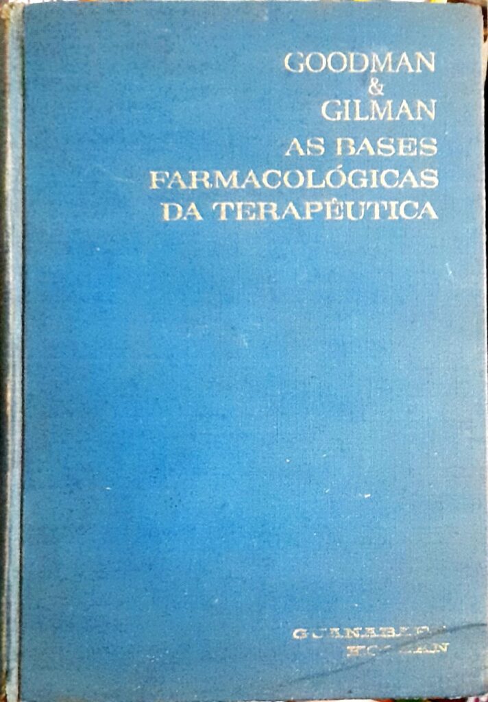 As Bases Farmacológicas da Terapêutica - Louis S. Goodman 3 ª Edição ...