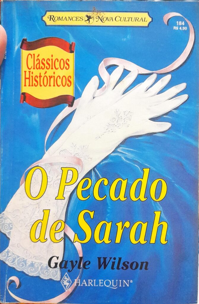 O Pecado de Sarah - Gayle Wilson Clássicos Históricos 184 - Higino Cultural