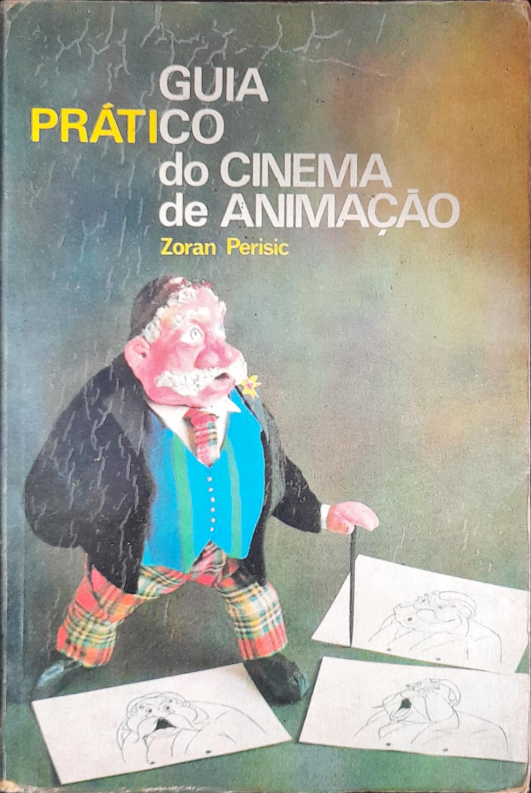 Guia Prático do Cinema de Animação - Zoran Perisic - Higino Cultural